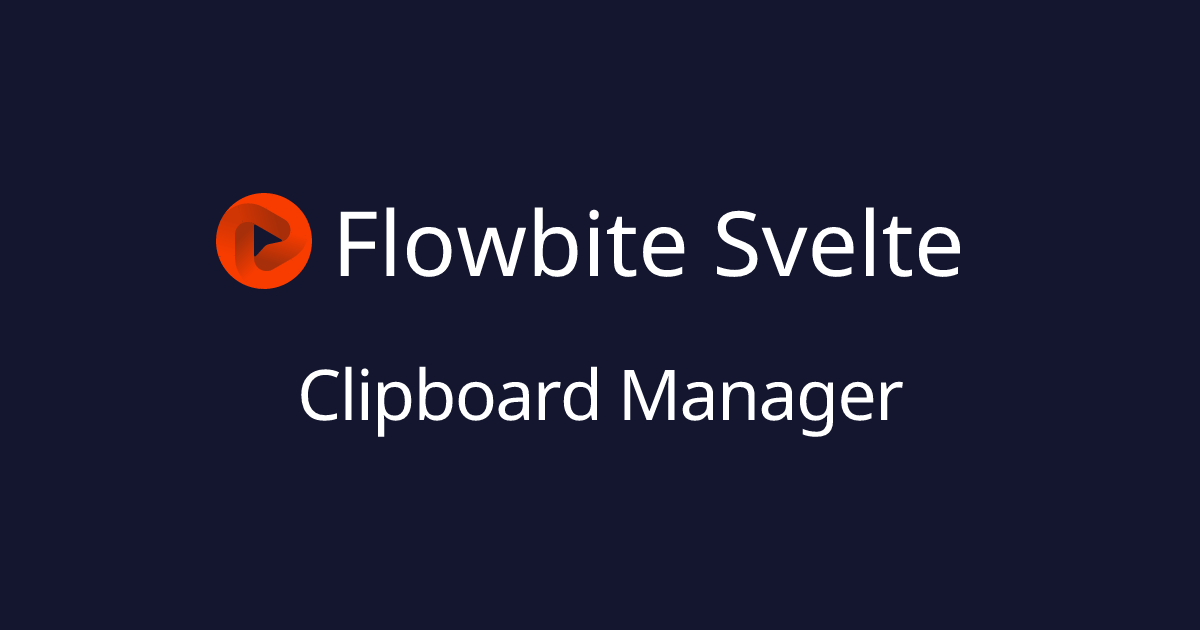 Clipboard Manager - Flowbite