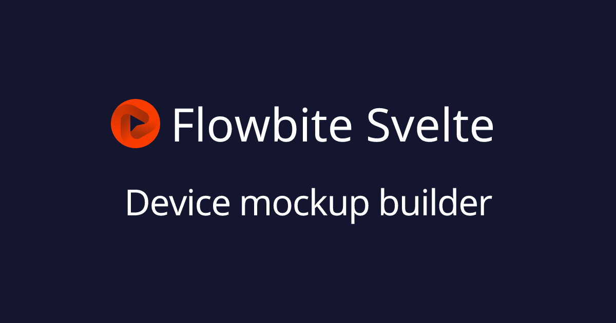 Device mockup builder - Flowbite