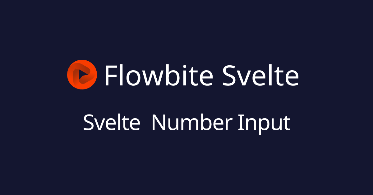 Svelte Number Input - Flowbite