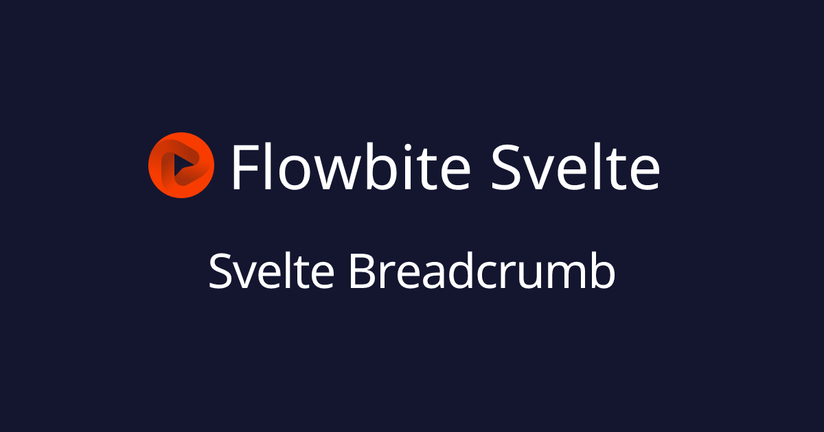 Svelte Breadcrumb - Flowbite
