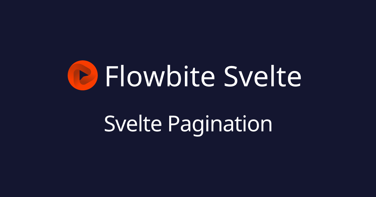 Svelte Pagination - Flowbite