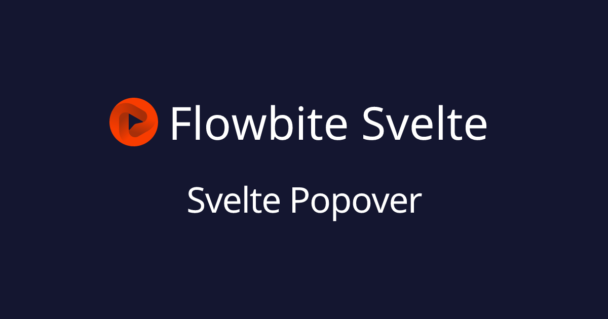 Svelte Popover - Flowbite
