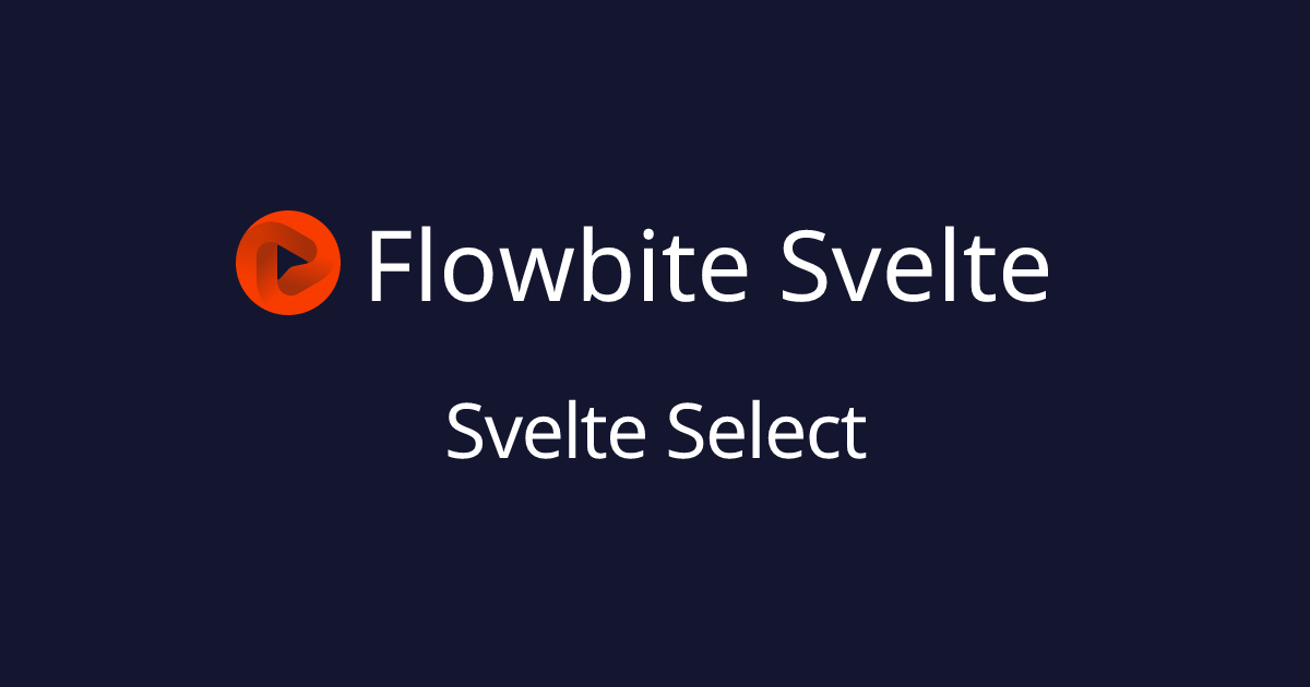 Svelte Select - Flowbite