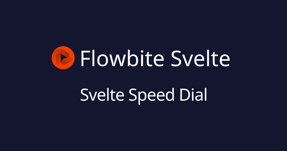 Svelte Speed Dial - Flowbite
