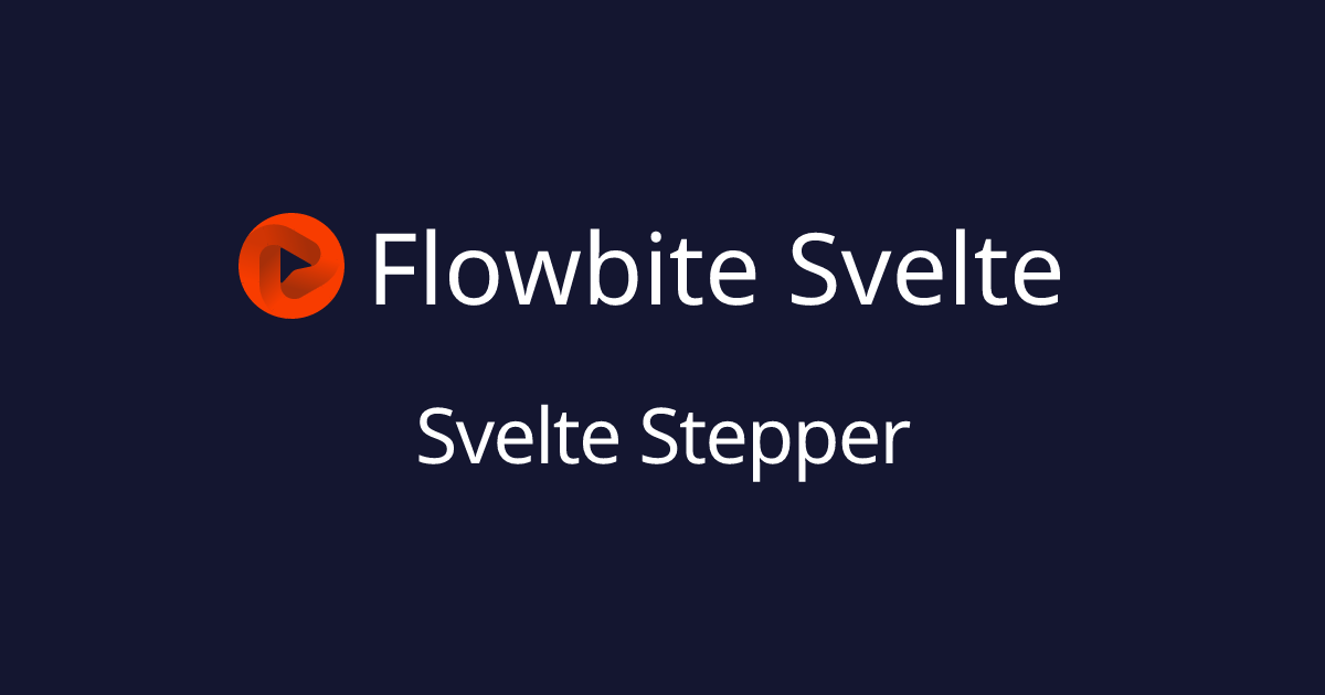 Svelte Stepper - Flowbite