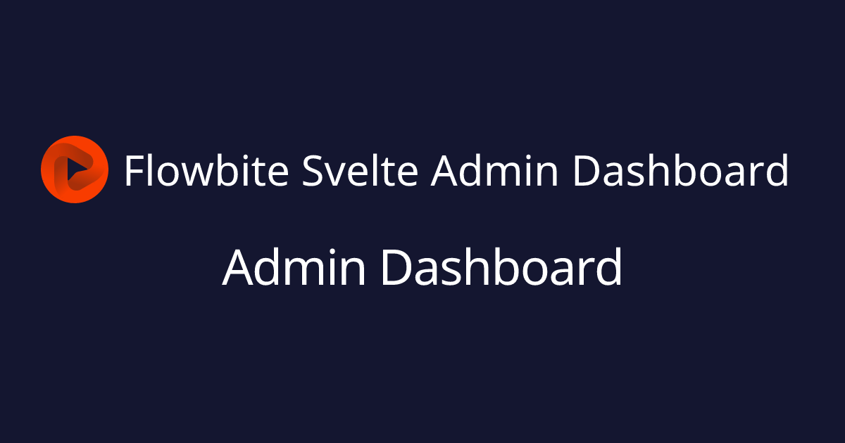 Flowbite Svelte Admin Dashboard - Home