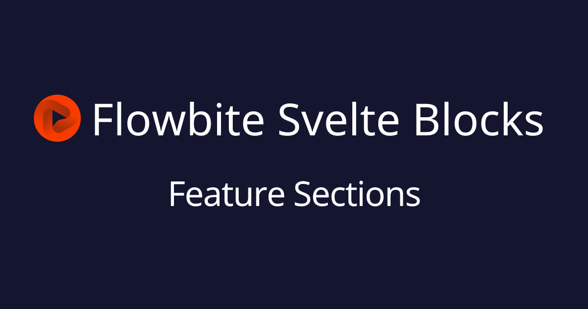 Feature Sections - Flowbite